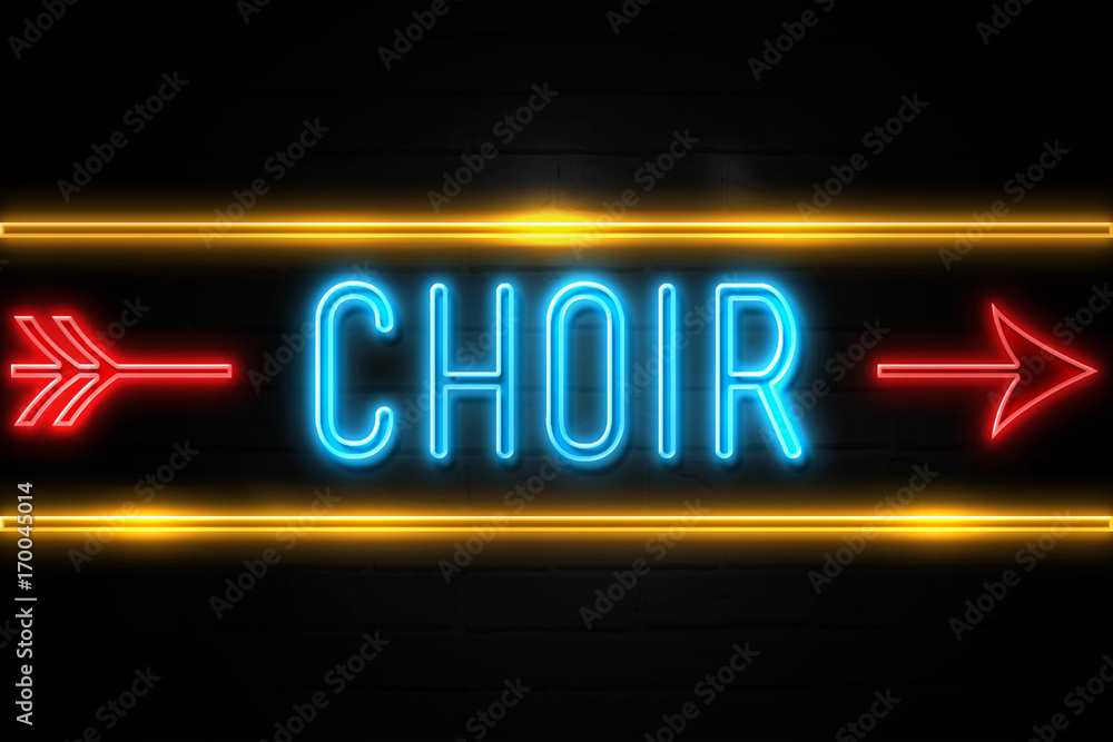Choir - fluorescent Neon Sign on brickwall Front view Stock ...