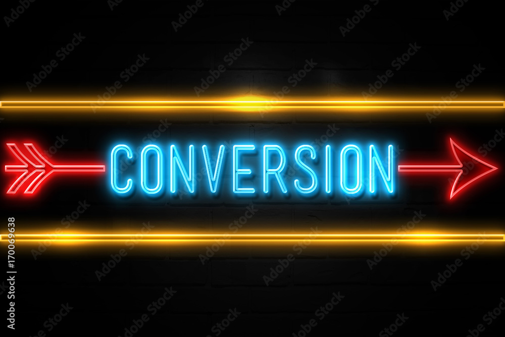 Conversion - fluorescent Neon Sign on brickwall Front view Stock ...
