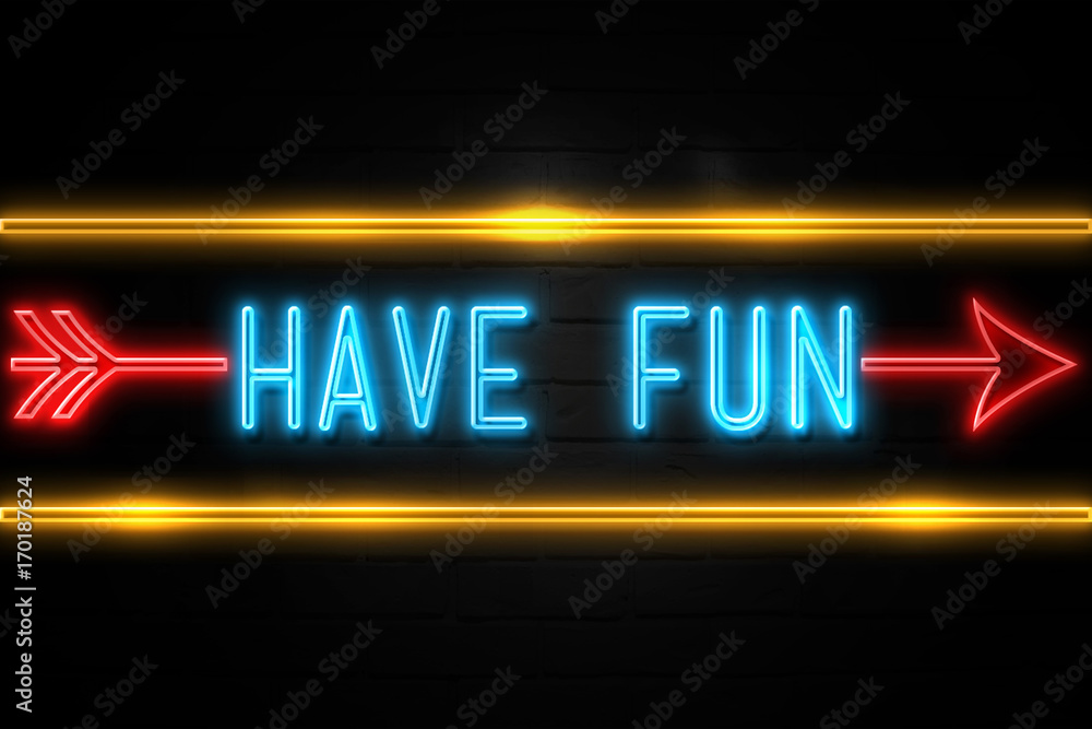 Have Fun Sign