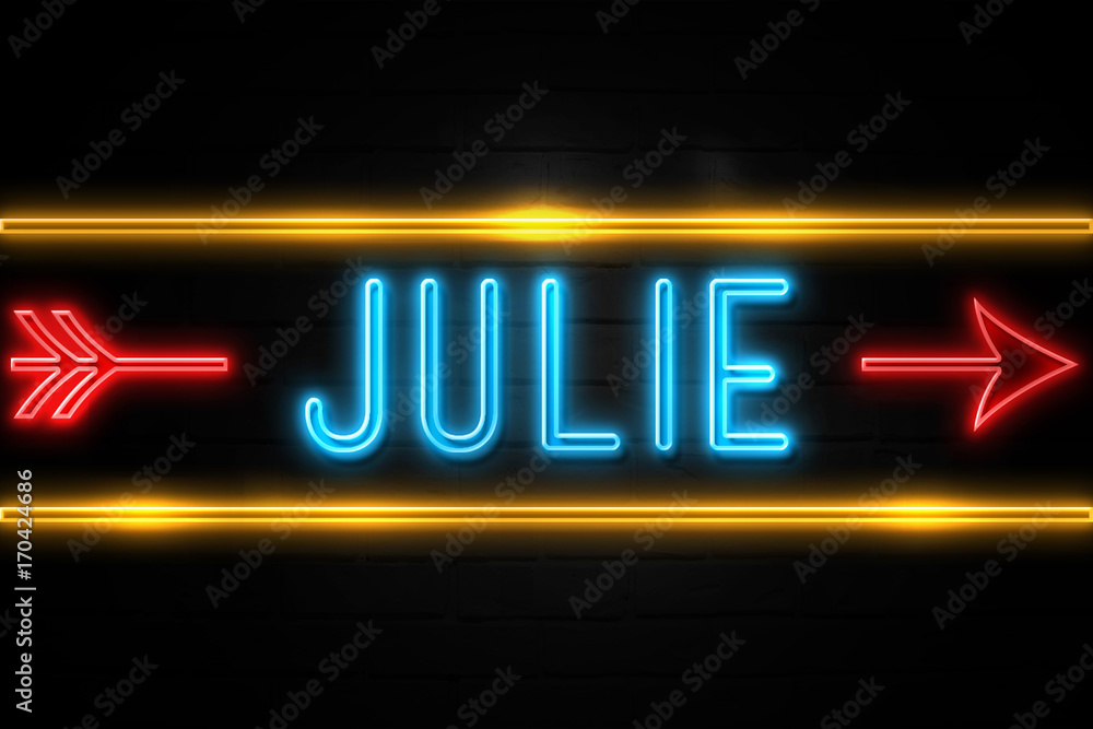 Julie - fluorescent Neon Sign on brickwall Front view Stock ...