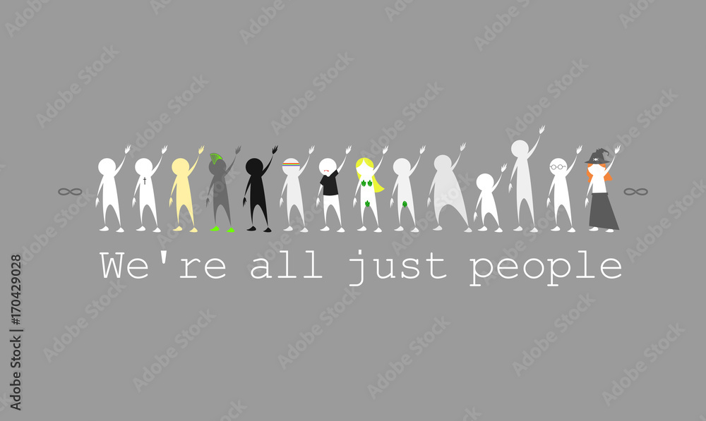 We are all just people. Different people raised their hands and calling ...