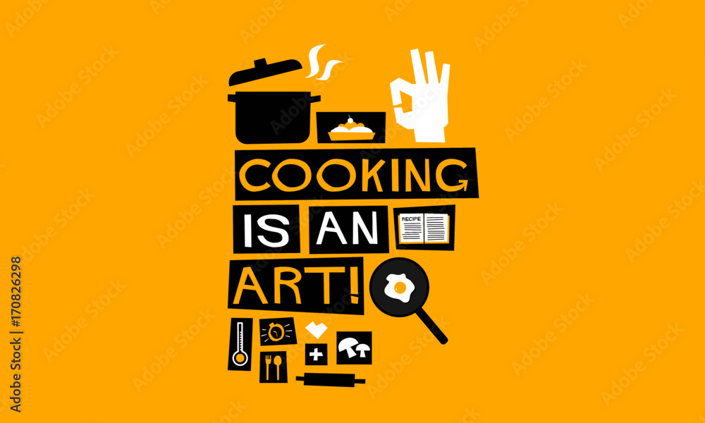 Cooking Is An Art! (Flat Style Vector Illustration Chef Quote Poster ...