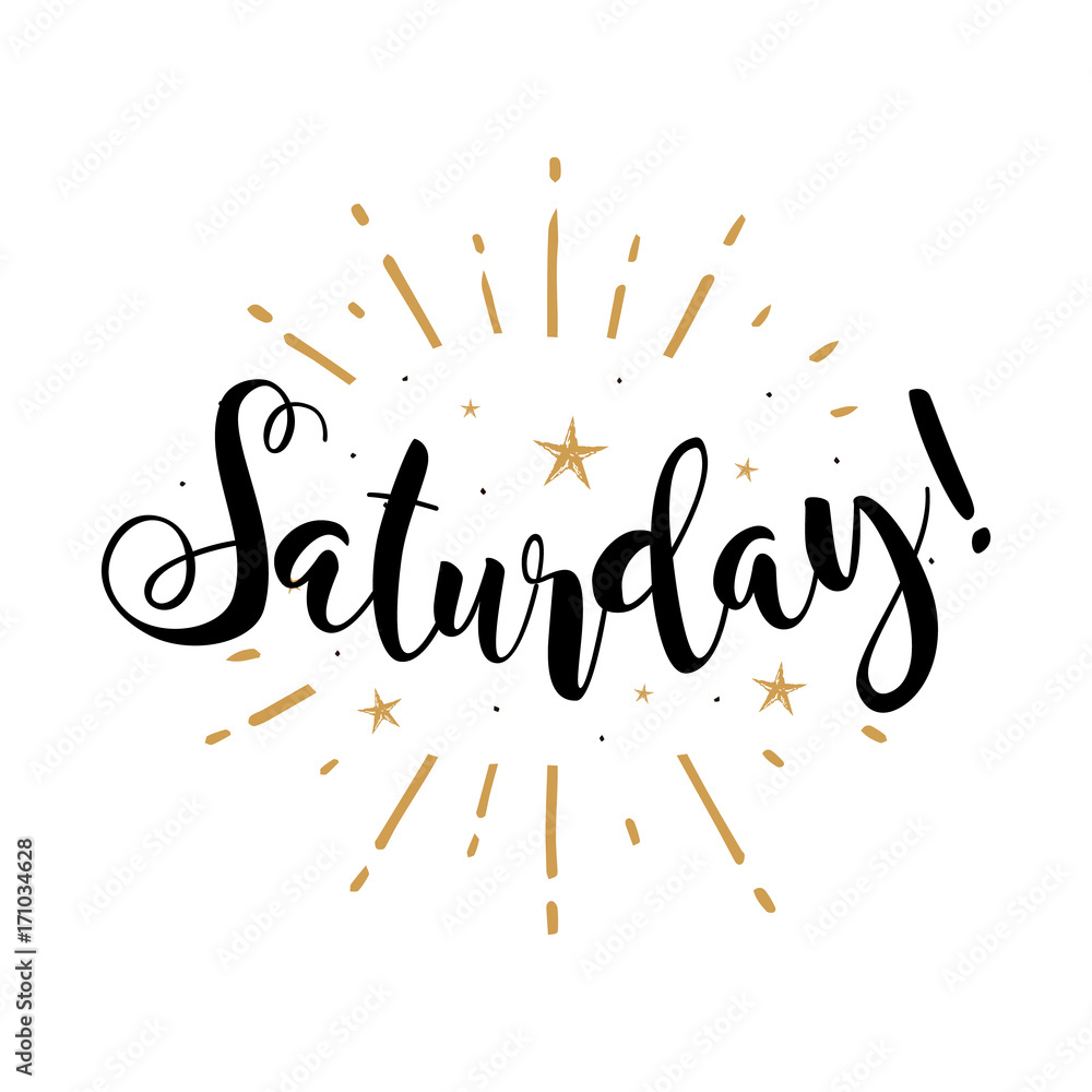 Saturday. Beautiful greeting card poster with calligraphy black text ...