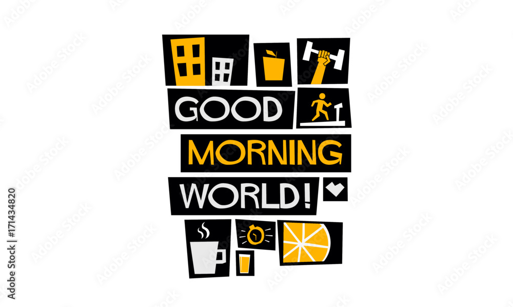 GOOD MORNING WORLD (Vector Illustration in Flat Style Poster Design ...