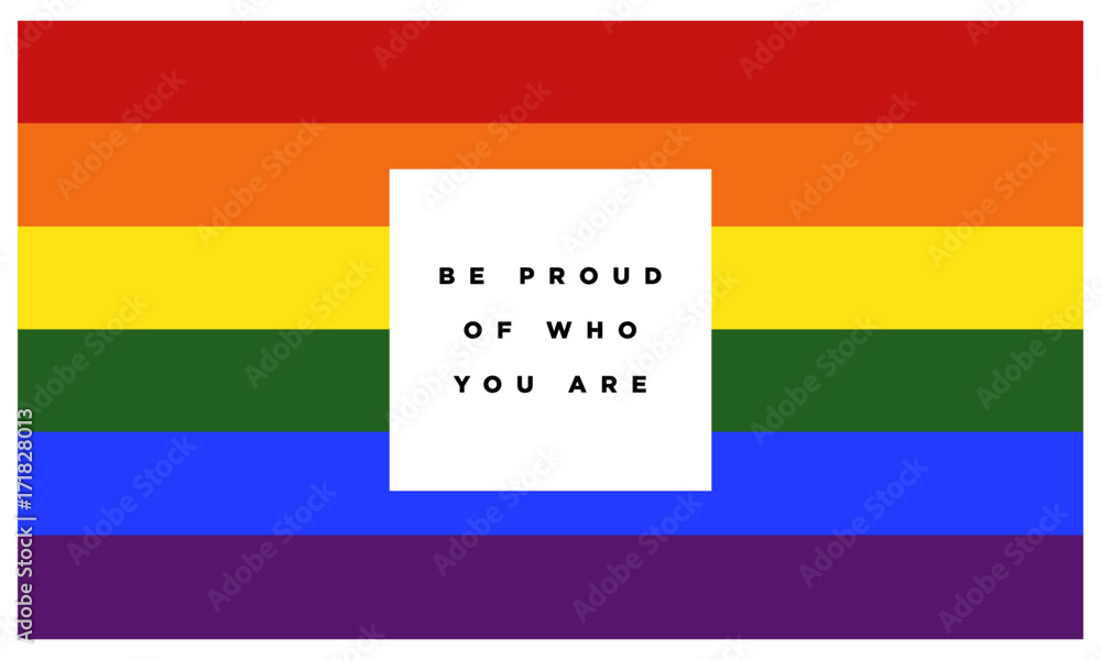 Be Proud of who you are.Gay Event Pride Day Parade (Motivational Quote ...