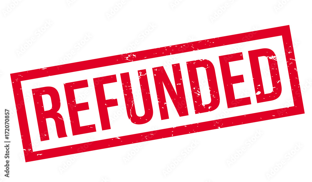 Refunded rubber stamp. Grunge design with dust scratches. Effects can ...