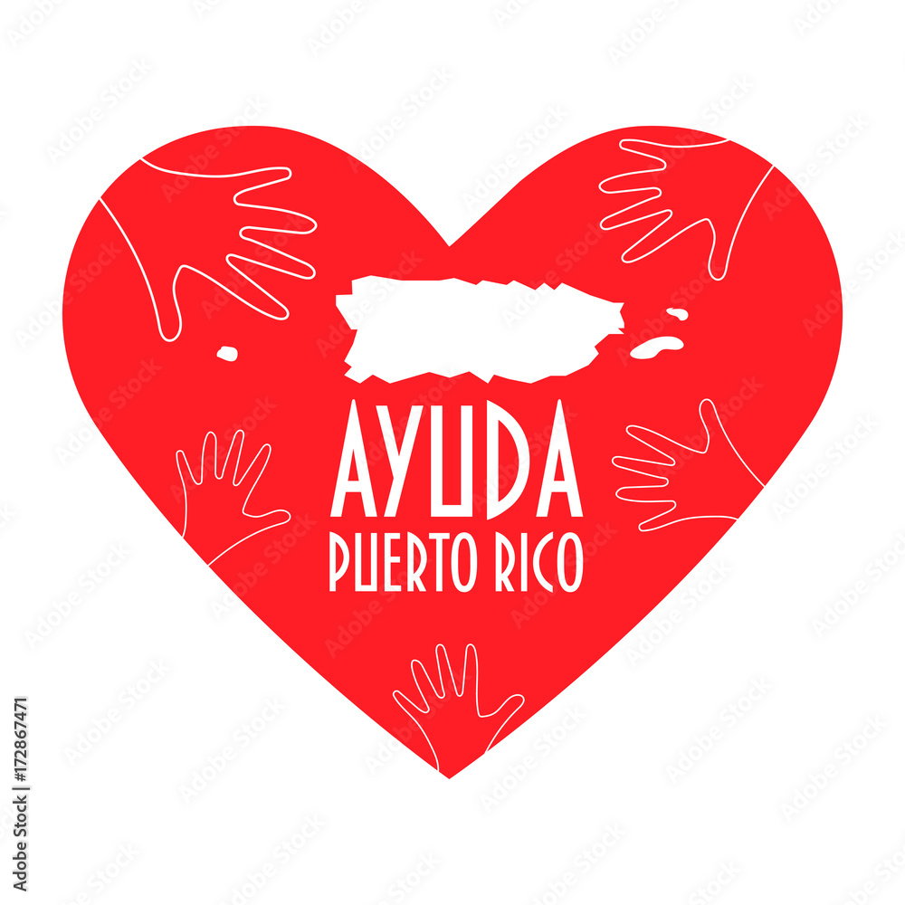 Vector Illustration: helping hands, heart, Puerto Rico map. Support for ...