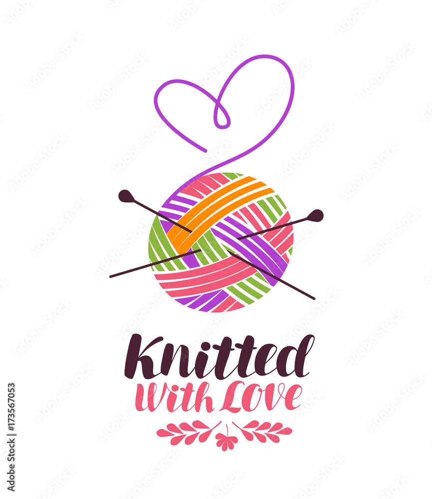 Knit, knitting logo or label. Knitted with love, lettering. Vector ...