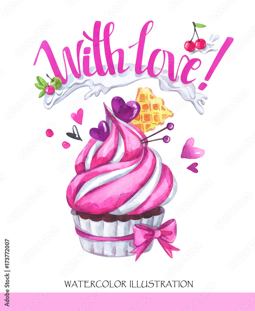 Watercolor tasty dessert. Congratulation card with pleasant words ...