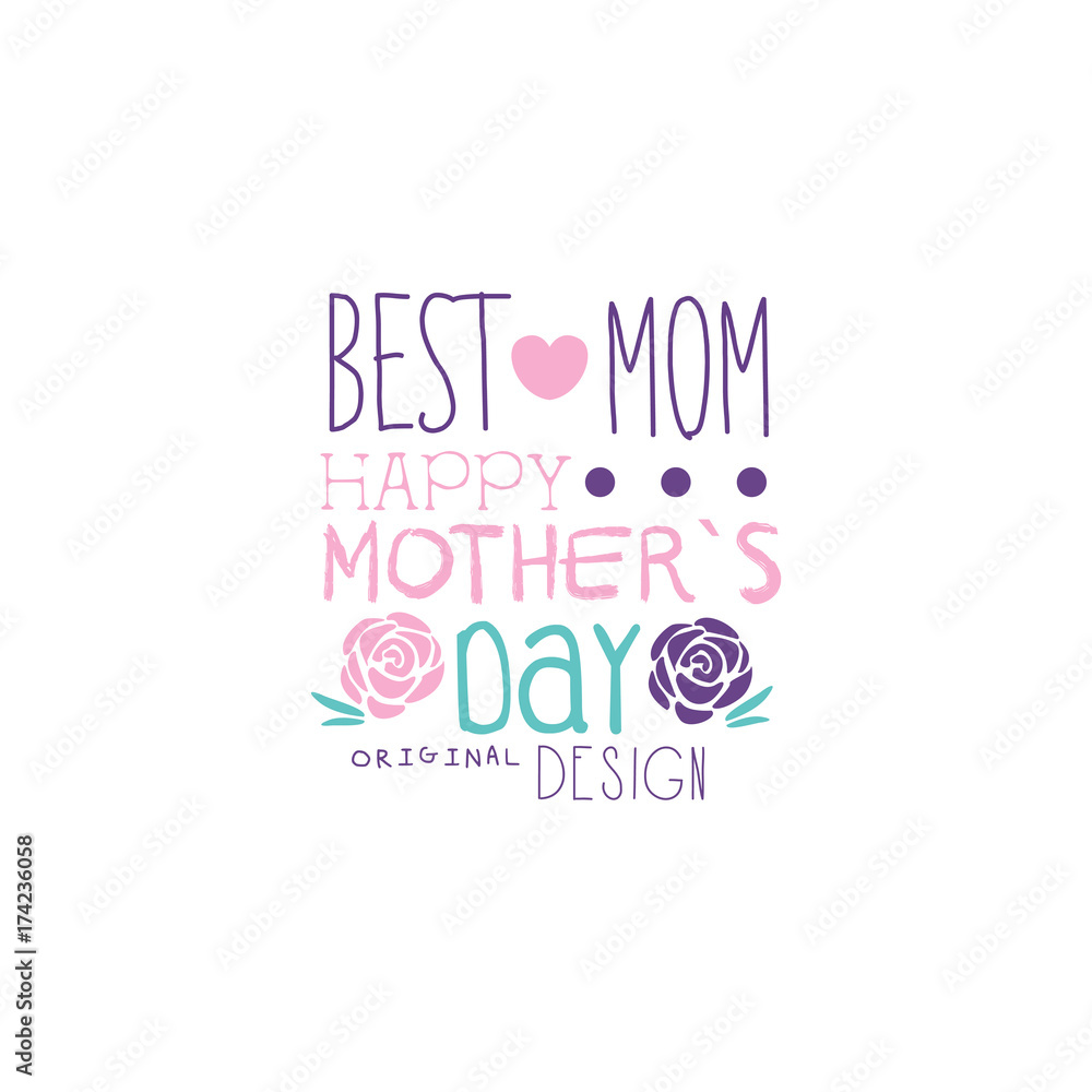 Happy Mothers Day logo original design, Best Mom label with flowers ...