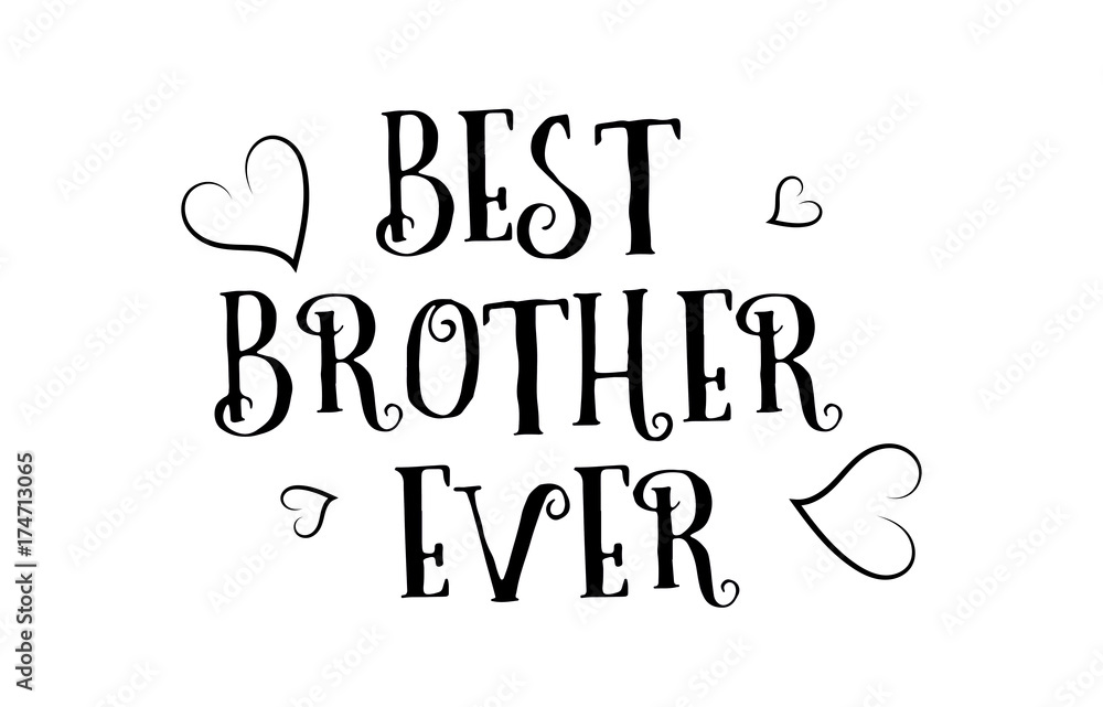 best brother ever love quote logo greeting card poster design Stock ...