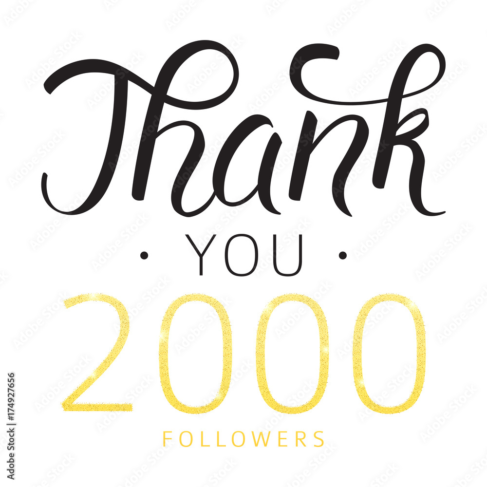 Thank You 2000 Followers hand lettering Symbol. Beautiful Greeting Card ...