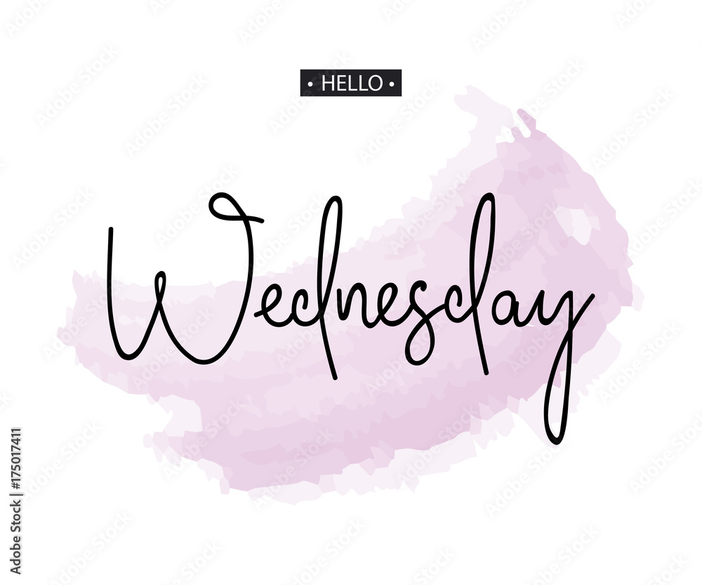 Hello Wednesday. Inspirational quote.Vector illustration Stock Vector ...