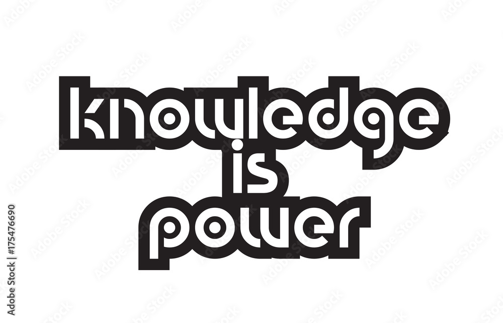 Bold text knowledge is power inspiring quotes text typography design ...