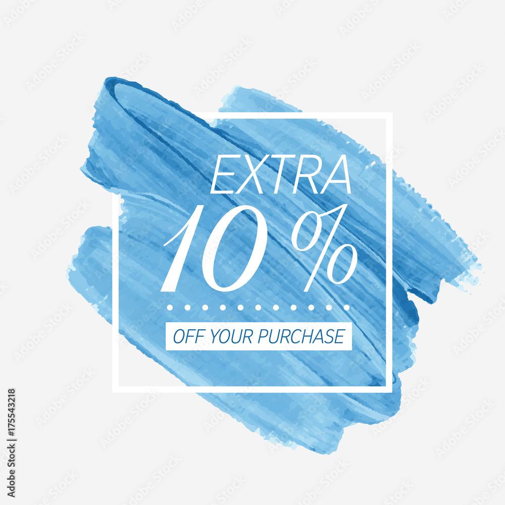 Extra Sale 10% off sign over watercolor art brush stroke paint abstract ...