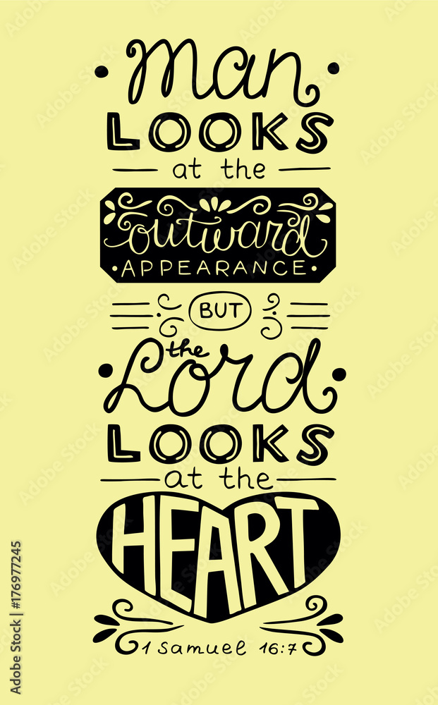 Bible Verse With Hand Lettering Man Looks At The Outward Appearance