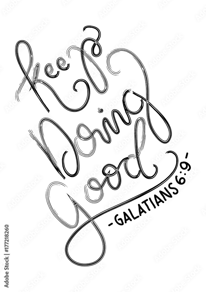 Hand Lettering Keep Doing Good on White Background. Modern Calligraphy ...