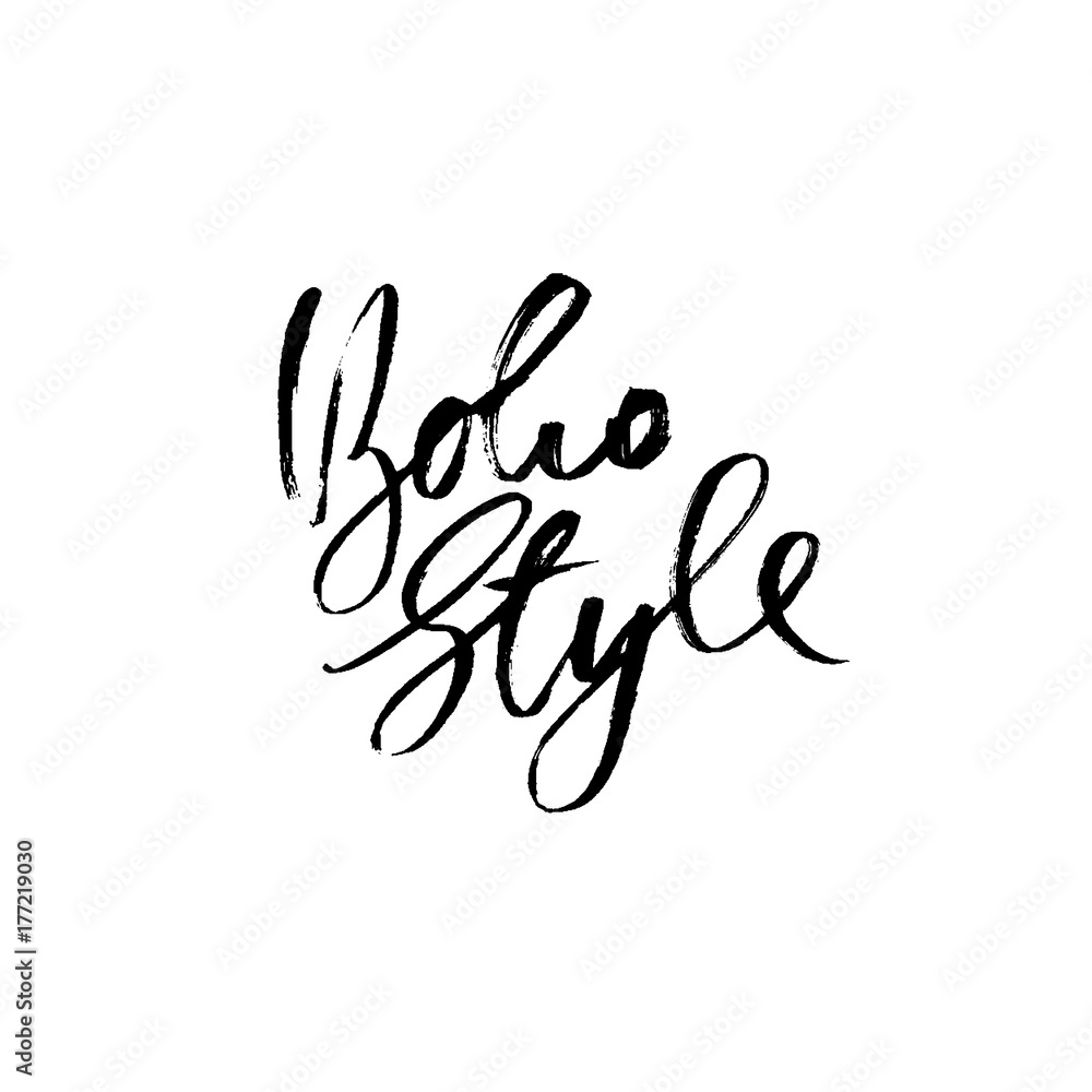 Boho style. Inspirational quote. Dry brush calligraphy phrase. Moderbn ...