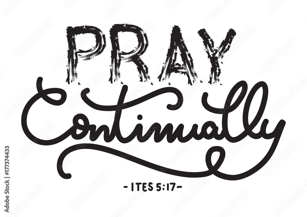 Hand Lettering Pray Continually on White Background. Hand Lettering ...