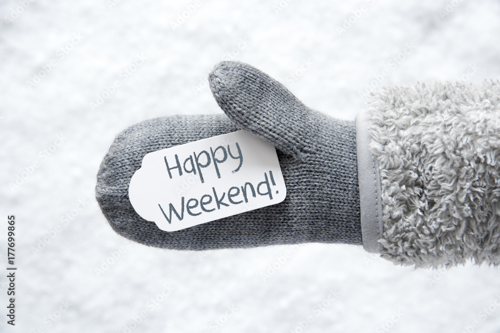 Wool Glove, Label, Snow, Text Happy Weekend Stock Photo | Adobe Stock