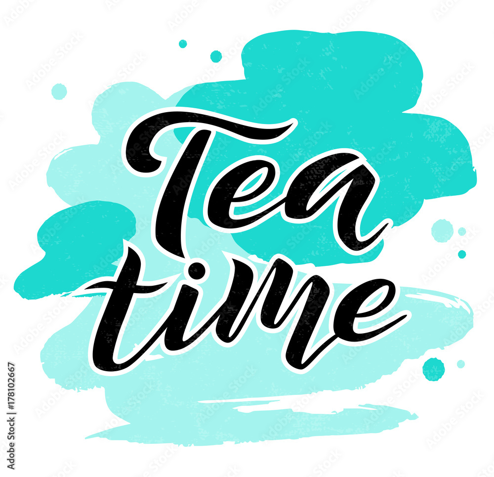 Tea time black lettering text on white textured background with ...