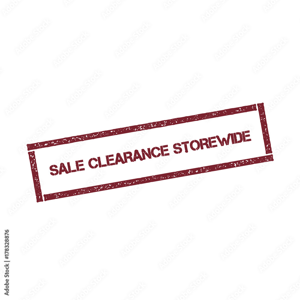 Sale clearance storewide rectangular stamp. Textured red seal with text ...