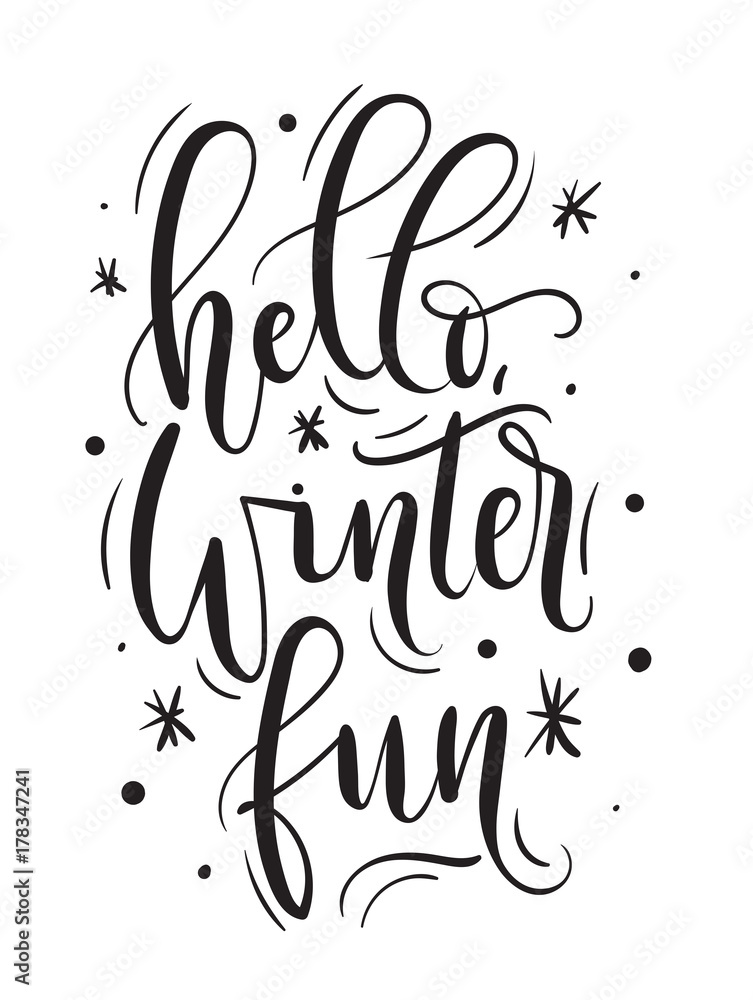 Hello winter fun lettering card. Hand drawn inspirational winter quote ...