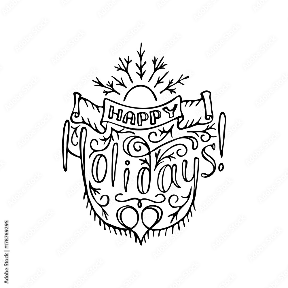 Happy holidays hand drawn lettering composition. Black and white vector ...