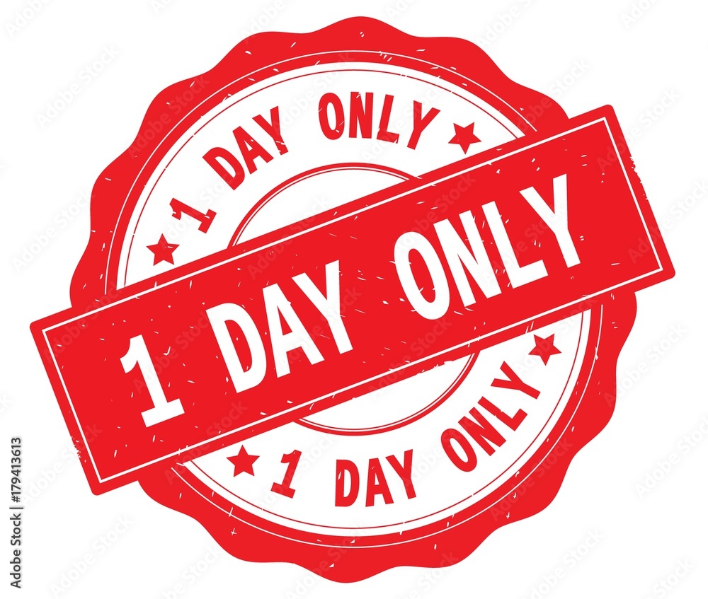 1 DAY ONLY text, written on red round badge. Stock Illustration | Adobe ...