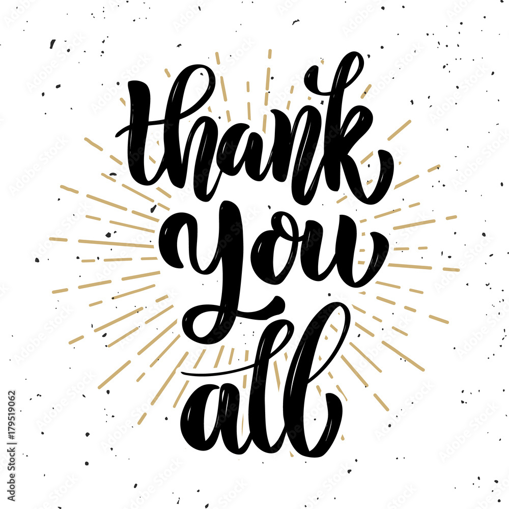Thank you all. Hand drawn motivation lettering quote. Design element ...