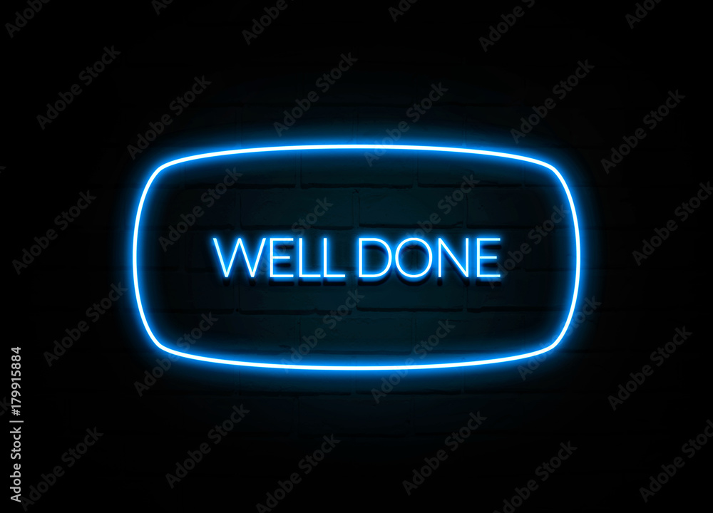 Well Done - colorful Neon Sign on brickwall Stock Illustration | Adobe ...