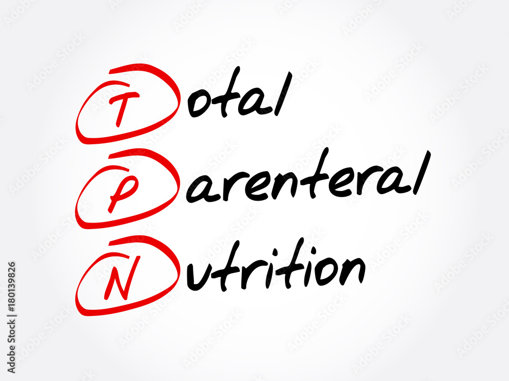 TPN - Total Parenteral Nutrition acronym, concept background Stock ...