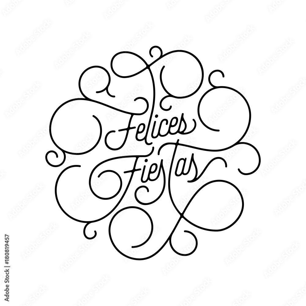Happy Holidays Felices Fiestas flourish calligraphy lettering of swash ...