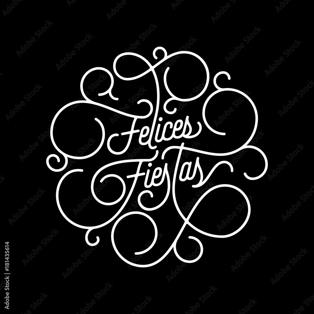 Felices Fiestas Spanish Happy Holidays flourish calligraphy lettering ... Felices Fiestas Spanish Happy Holidays flourish calligraphy lettering ...