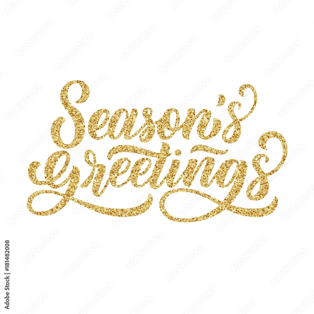 Season's greetings brush hand lettering, with golden glitter texture ...