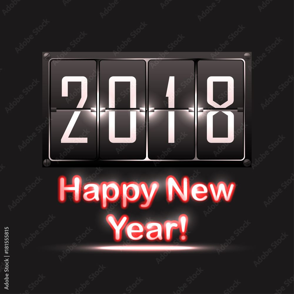 2018 Happy New Year! Flip clock or flip calendar and neon text on black ...