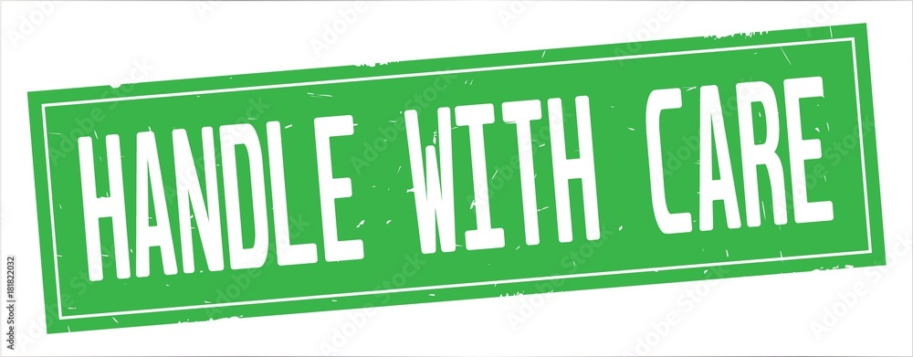 HANDLE WITH CARE text, on full green rectangle stamp. Stock ...