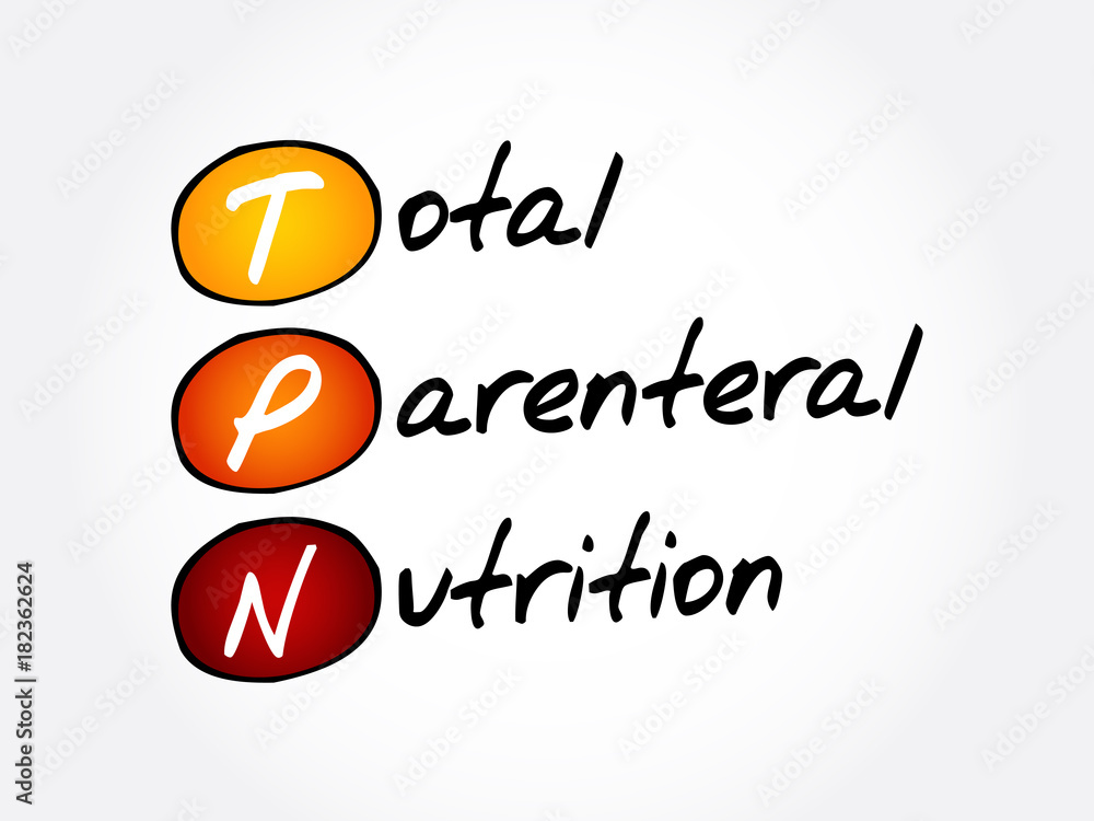 TPN - Total Parenteral Nutrition acronym, concept background Stock ...