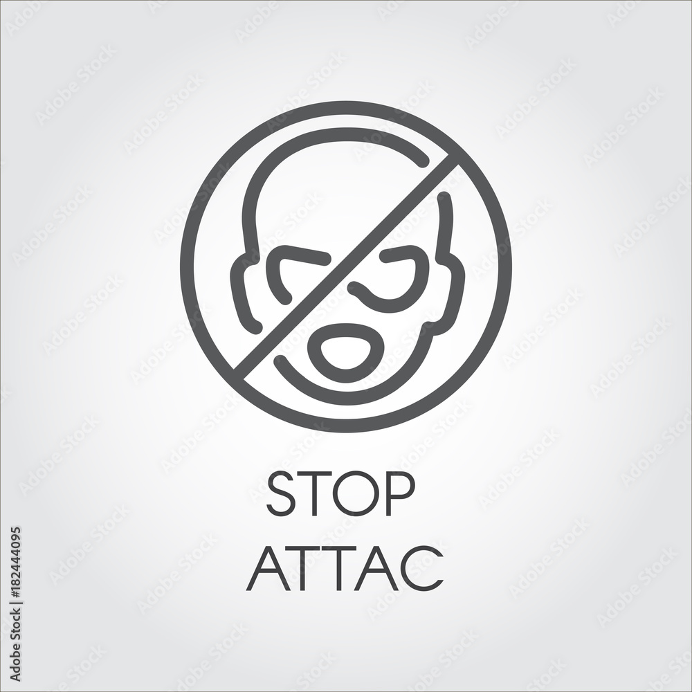 Stop attack outline icon. Symbol calling for no war, no terrorism, no ...