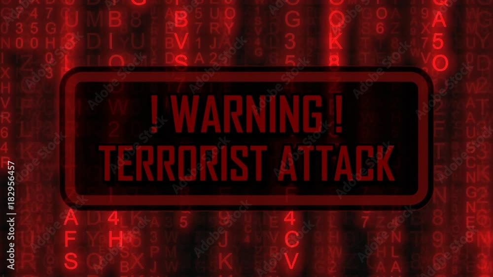 The text Warning, Terrorist Attack, appearing on a board over random ...