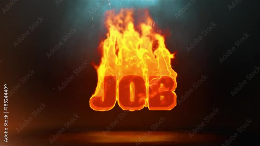 JOB Word Hot Burning on Realistic Fire Flames Sparks And Smoke ...
