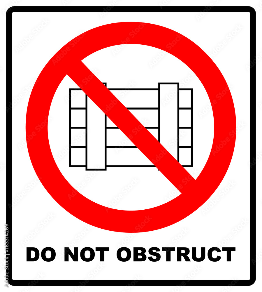 Do not obstruct, prohibition sign. Designated clear area, vector ...