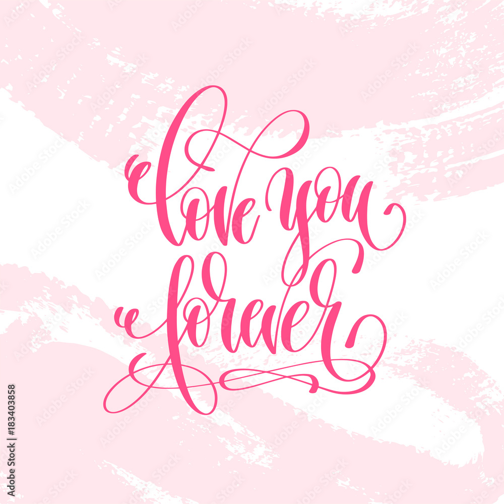 love you forever - hand lettering poster on pink brush stroke pa Stock ...