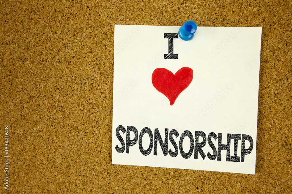 Hand writing text caption inspiration showing I Love Sponsorship ...