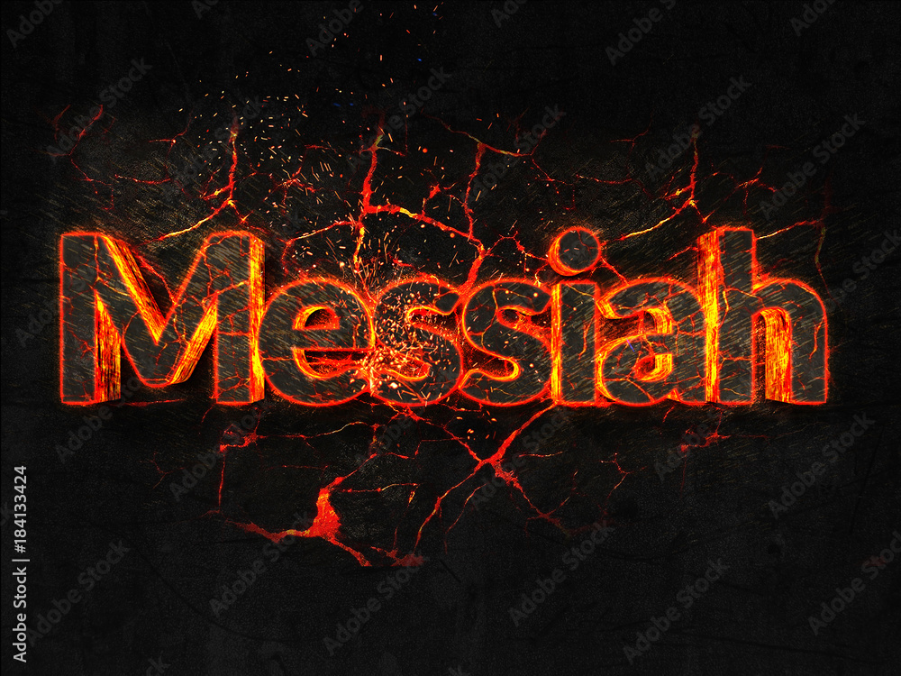 Messiah Fire text flame burning hot lava explosion background. Stock ...