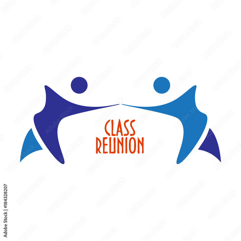 Vector illustration or sign template: Class Reunion. Great as ...