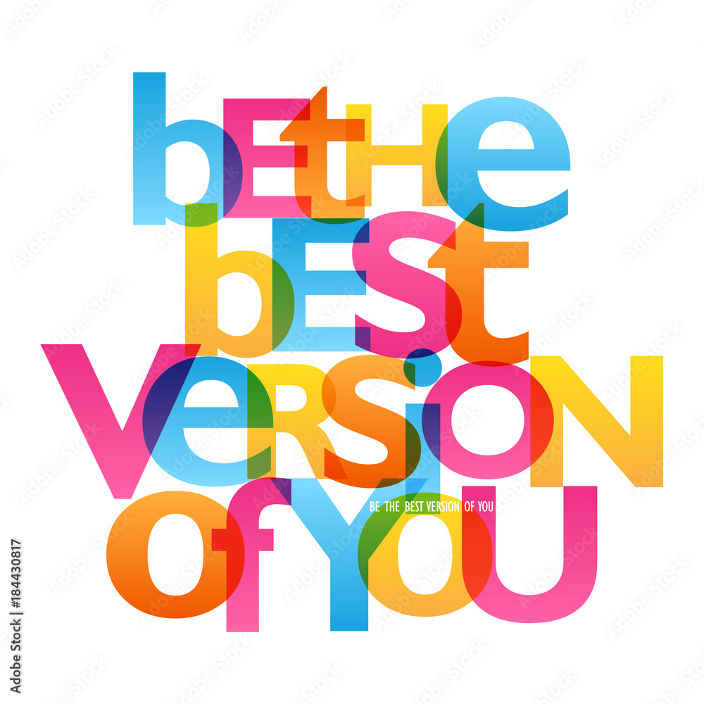 BE THE BEST VERSION OF YOU Typography Poster Stock Vector | Adobe Stock
