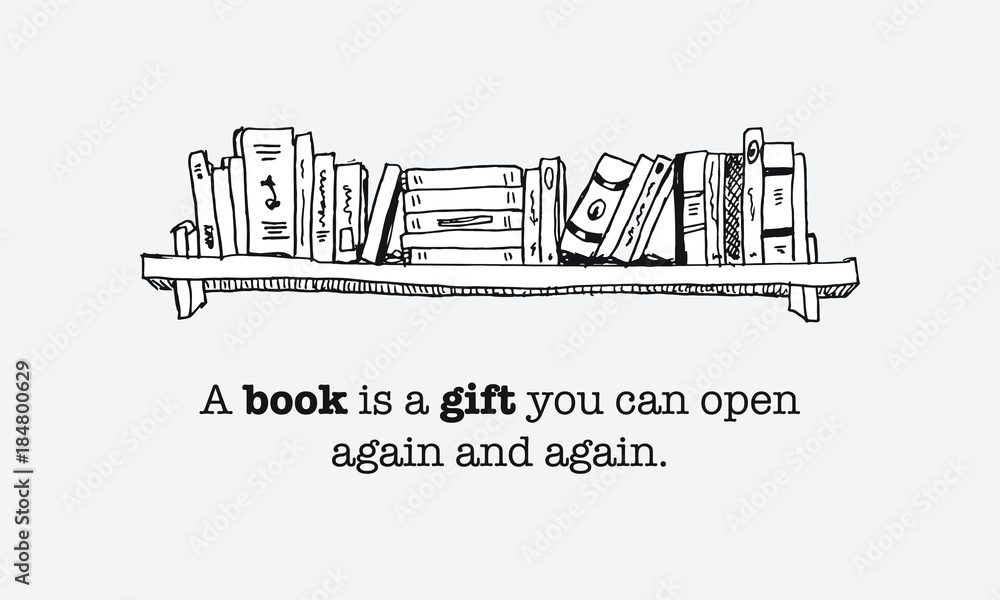 A book is a gift you can open again and again. (Vector Illustration ...
