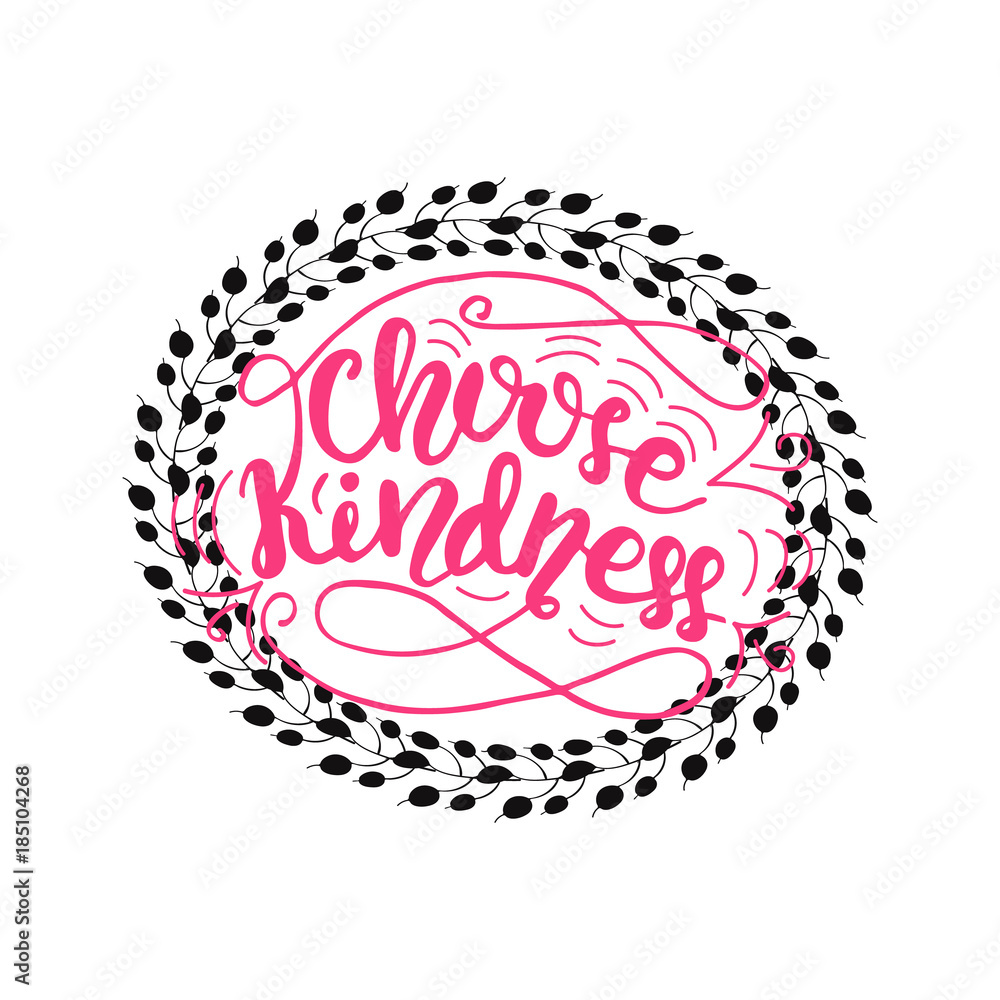 Card design with lettering Choose Kindness. Vector illustration. Stock ...