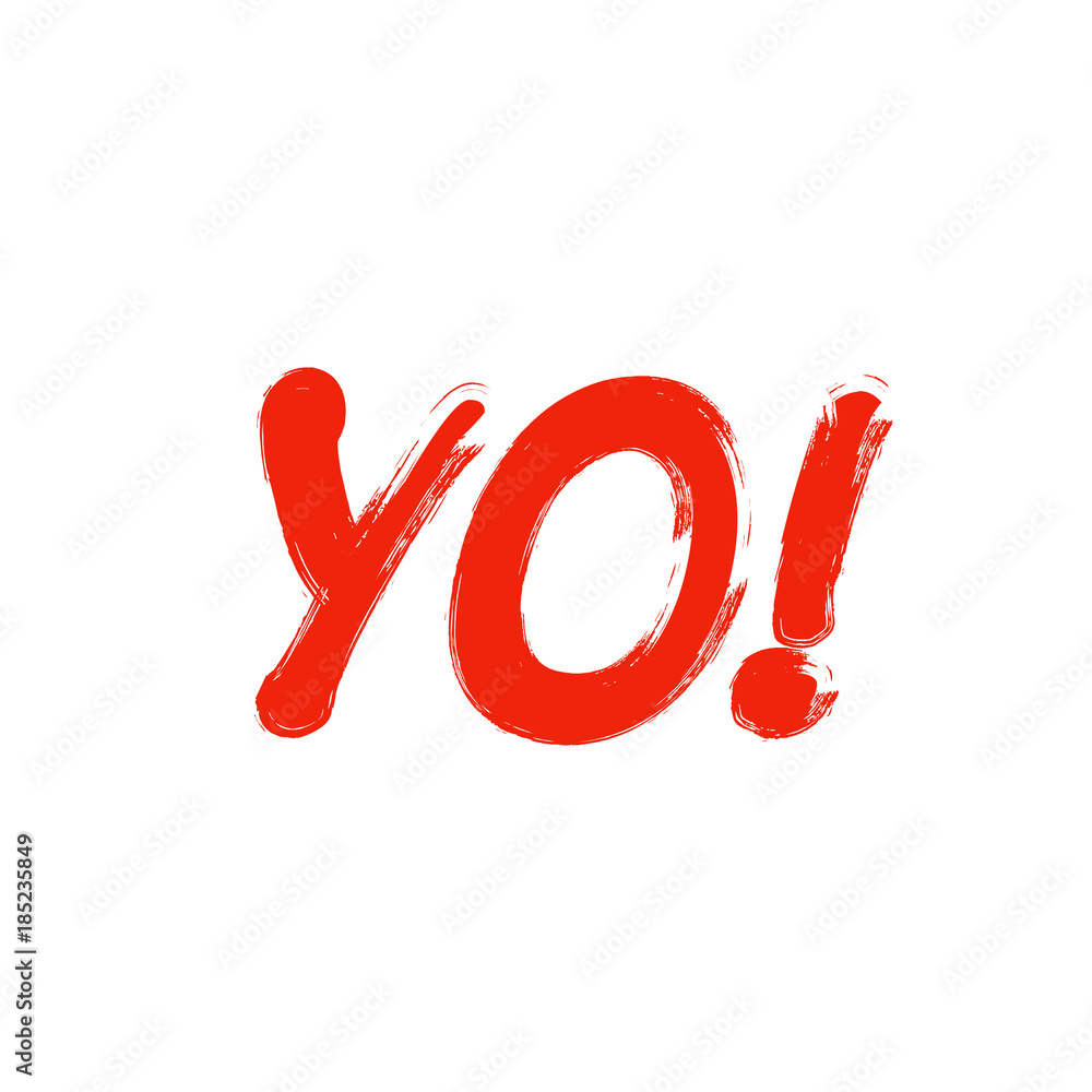 Yo word sign. Exclamation point. Red black text on white background ...